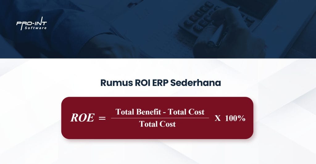 Cara Menghitung ROI ERP: Rumus, Estimasi Biaya, dan Simulasi