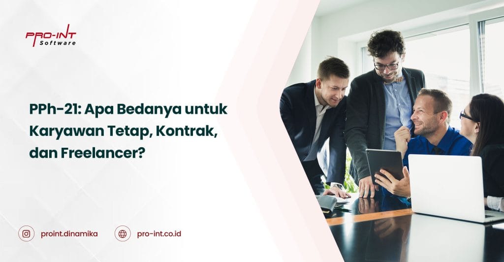 Perbedaan PPh-21 Karyawan Tetap, Kontrak, dan Freelancer